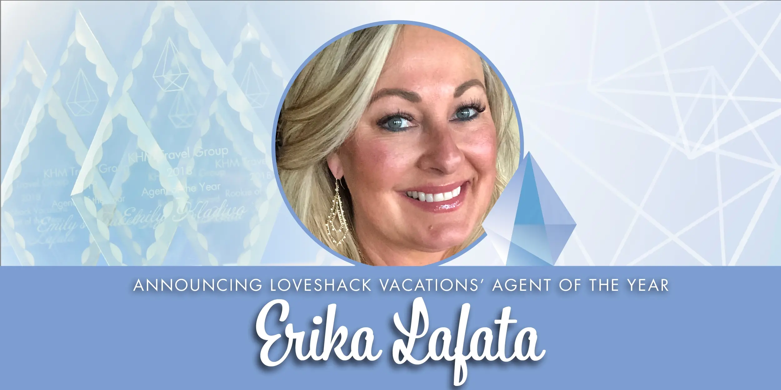 LoveShack Vacations Agent of the Year: Erika Lafata | KHM Travel Group